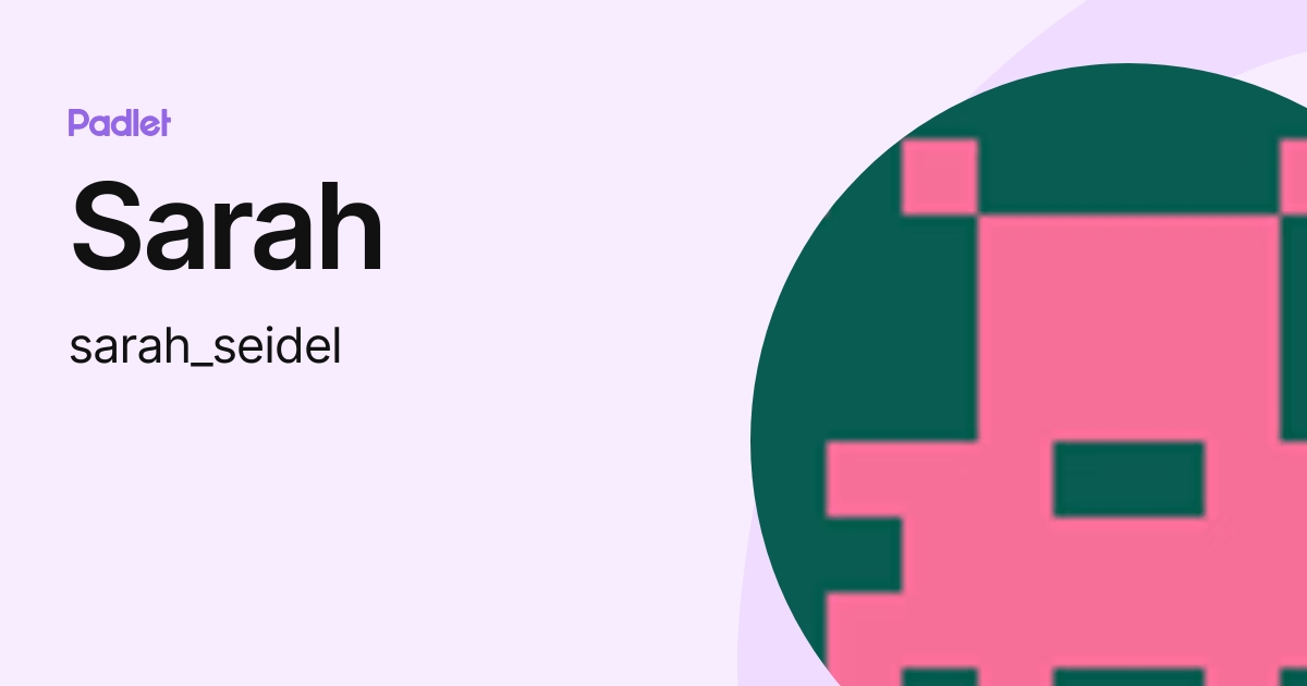 Sarah (sarah_seidel) profile | Padlet