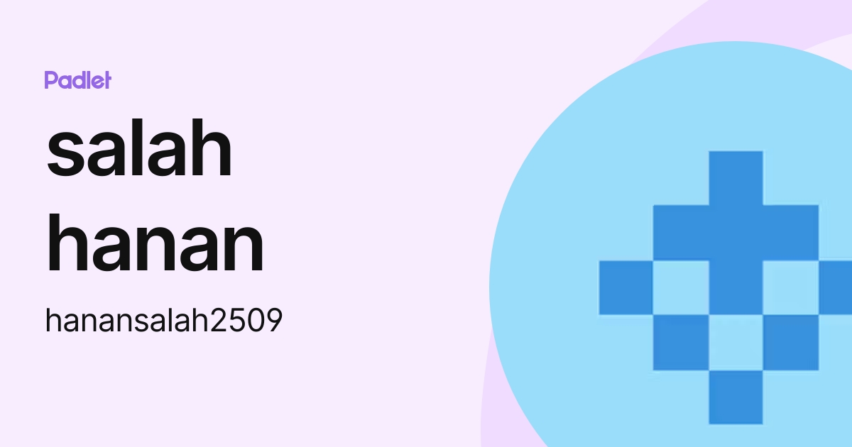 salah hanan (hanansalah2509) profile | Padlet