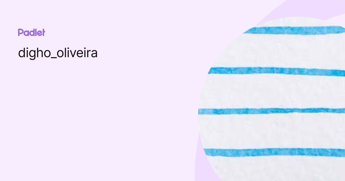 digho_oliveira profile | Padlet
