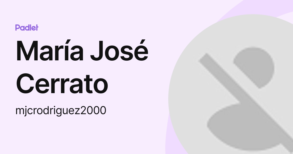 María José Cerrato (mjcrodriguez2000) profile | Padlet