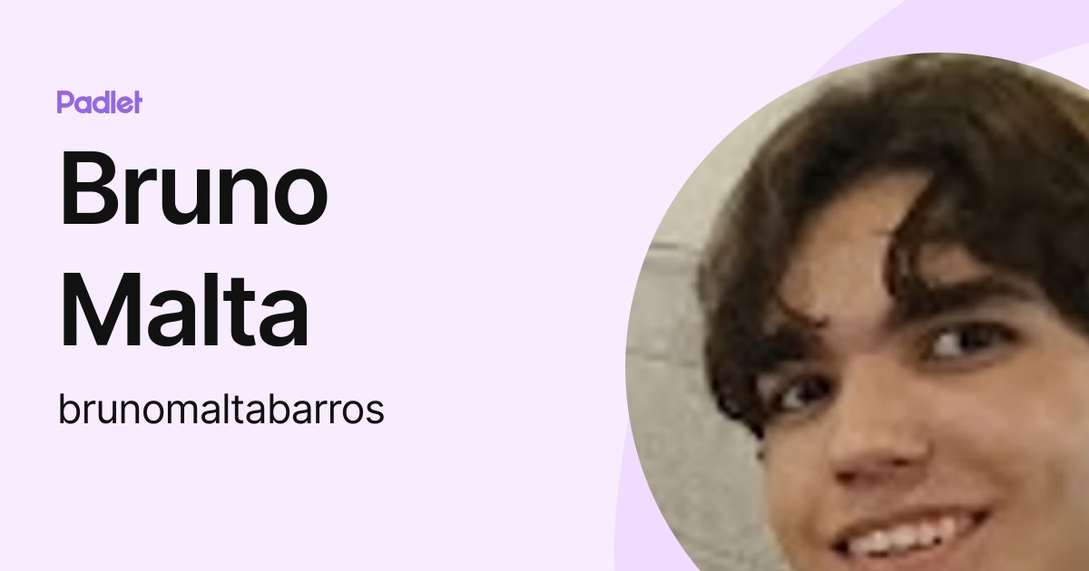 Bruno Malta (brunomaltabarros) profile | Padlet