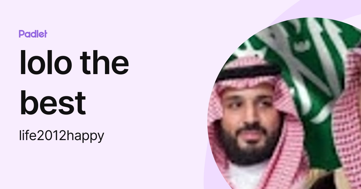 lolo the best (life2012happy) profile | Padlet