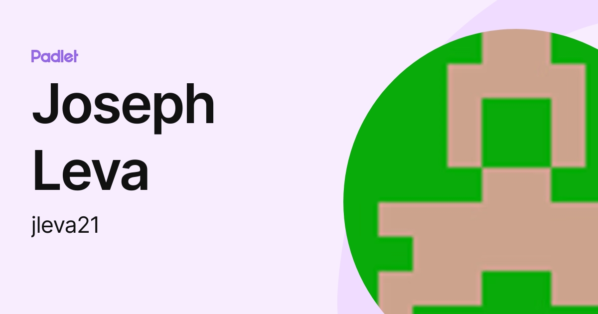 Joseph Leva (jleva21) profile | Padlet