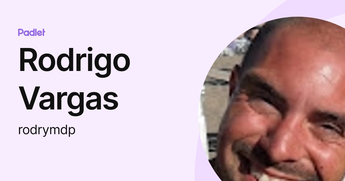 Rodrigo Vargas (rodrymdp) profile | Padlet