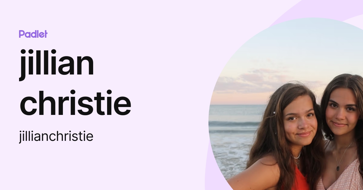jillian christie (jillianchristie) profile | Padlet