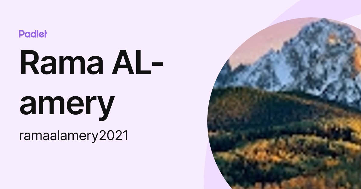 Rama AL-amery (ramaalamery2021) profile | Padlet
