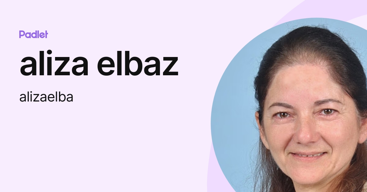 aliza elbaz (alizaelba) profile | Padlet