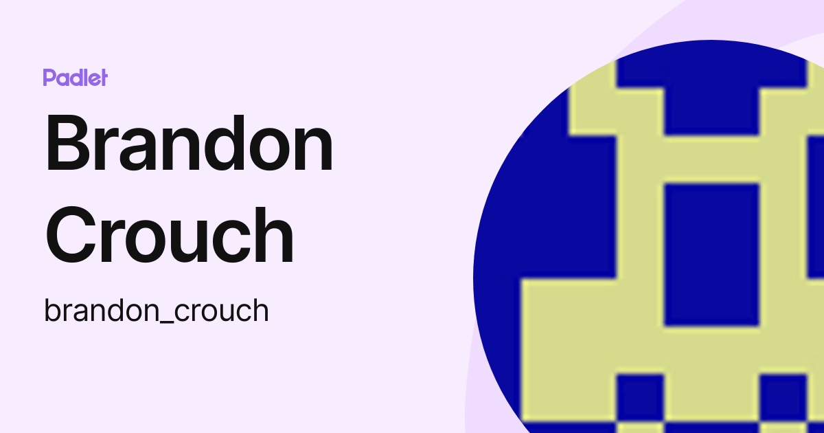 Brandon Crouch (brandon_crouch) profile | Padlet