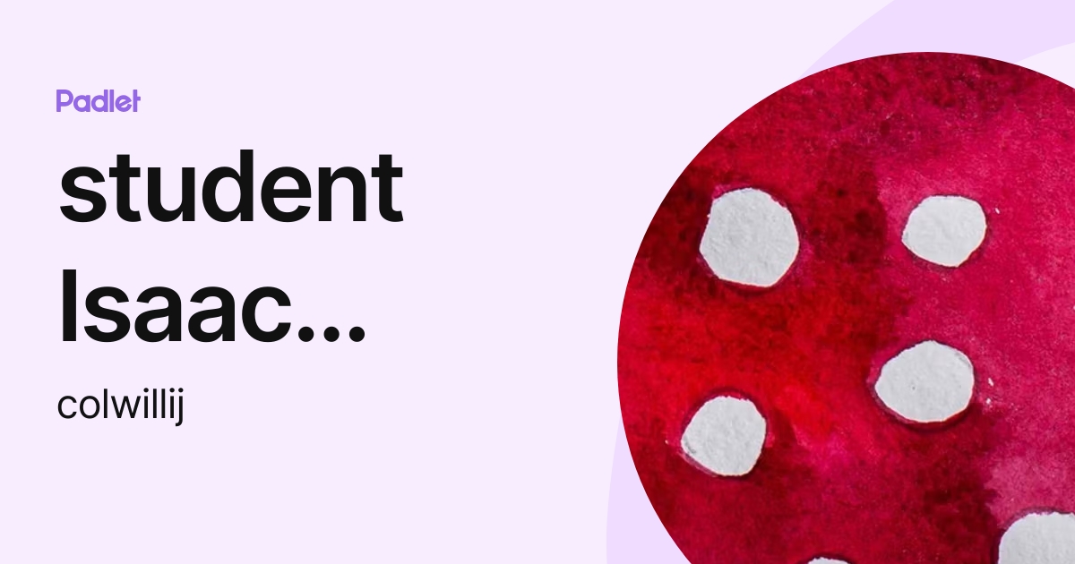 student Isaac Colwill (colwillij) profile | Padlet