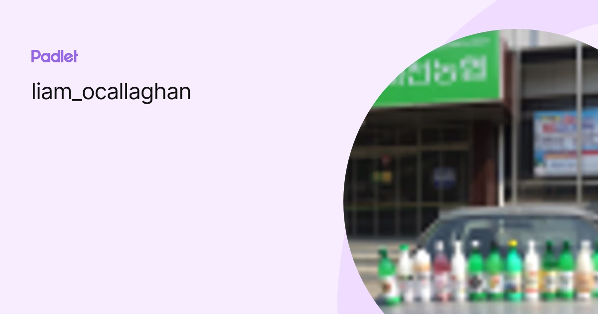 liam_ocallaghan profile | Padlet