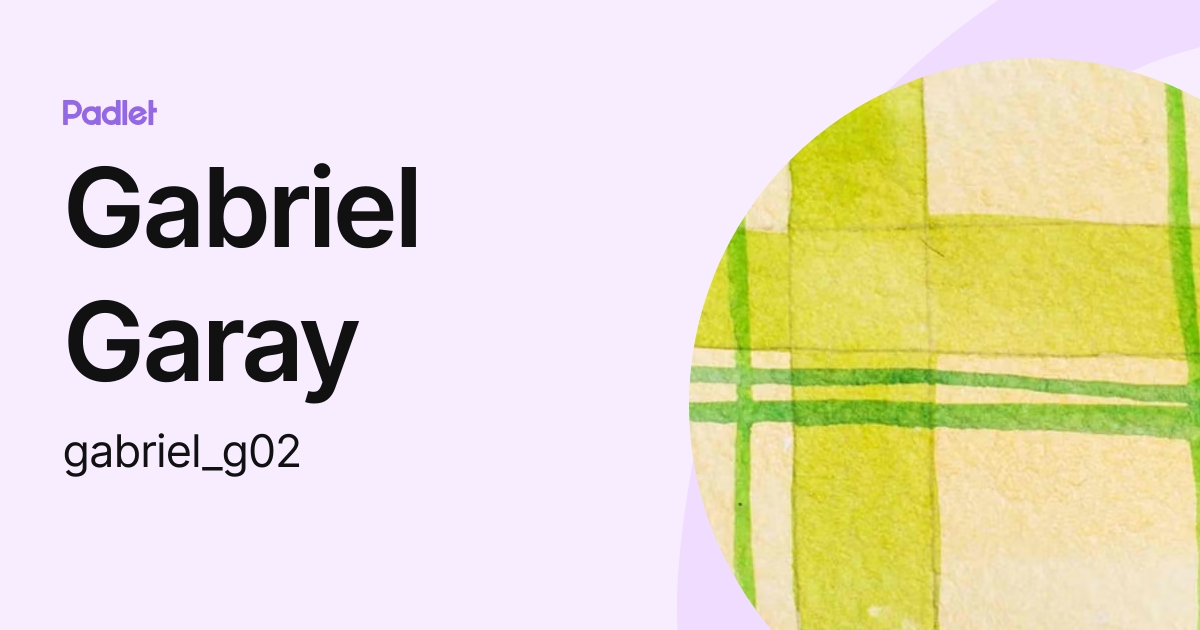 Gabriel Garay (gabriel_g02) profile | Padlet