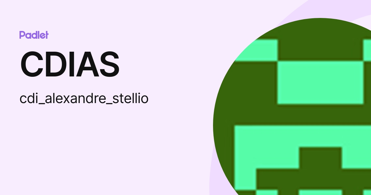 CDIAS (cdi_alexandre_stellio) profile | Padlet