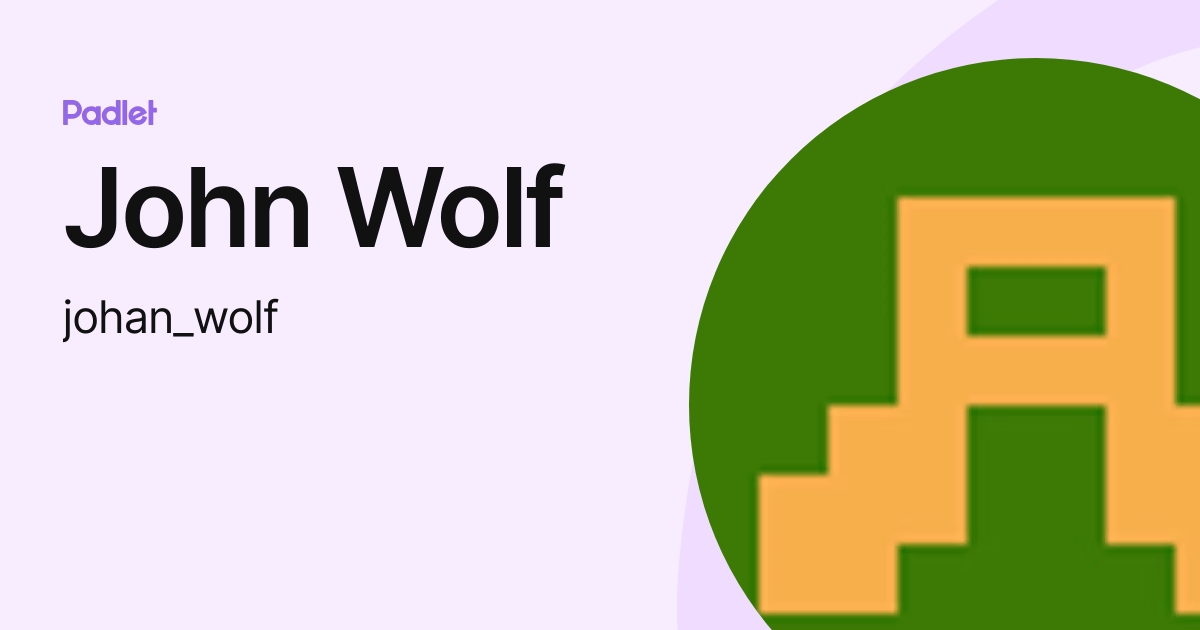 John Wolf (johan_wolf) profile | Padlet