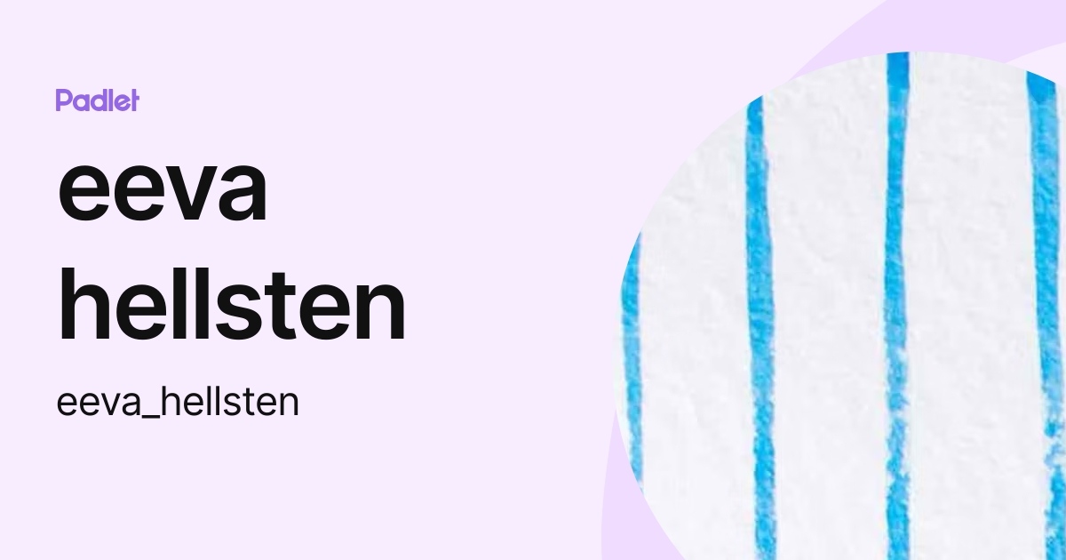 eeva hellsten (eeva_hellsten) profile | Padlet