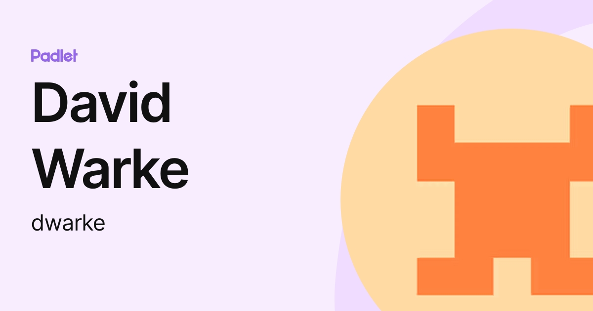 David Warke (dwarke) profile | Padlet