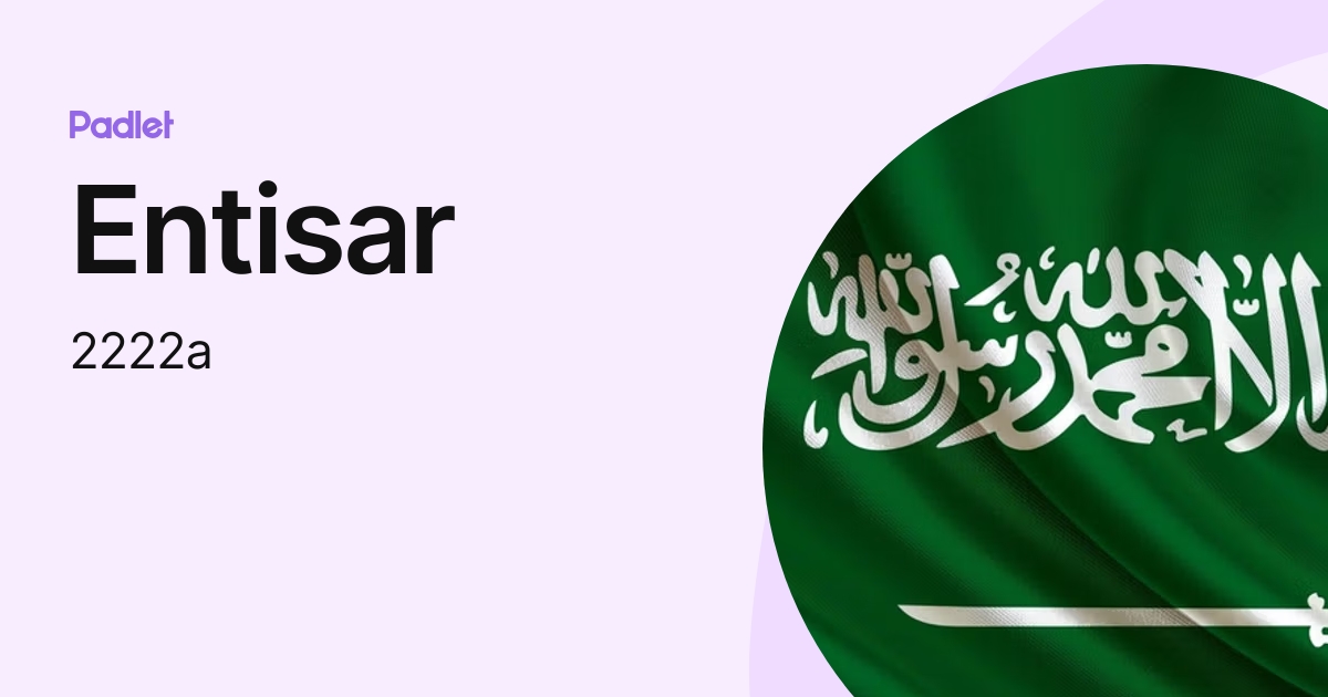 Entisar (2222a) profile | Padlet