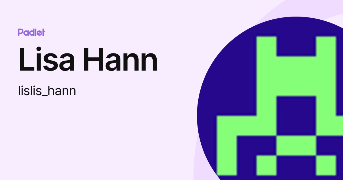 Lisa Hann (lislis_hann) profile | Padlet