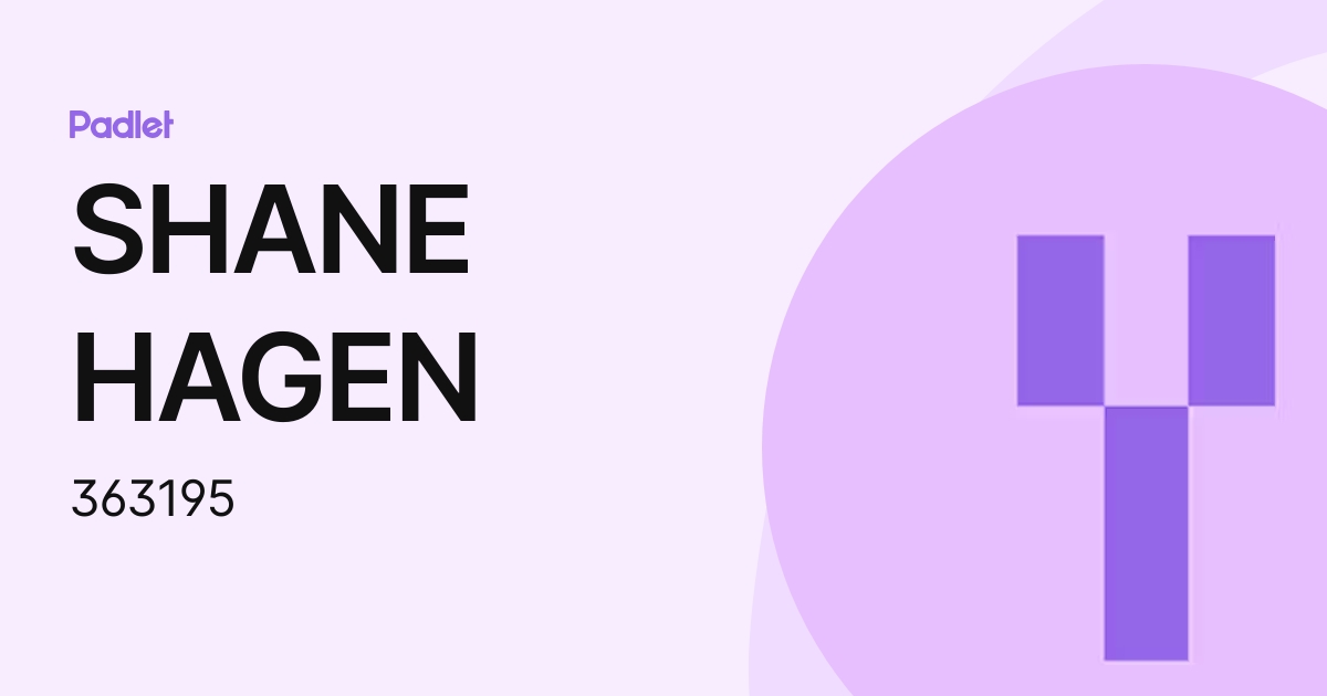 SHANE HAGEN (363195) profile | Padlet