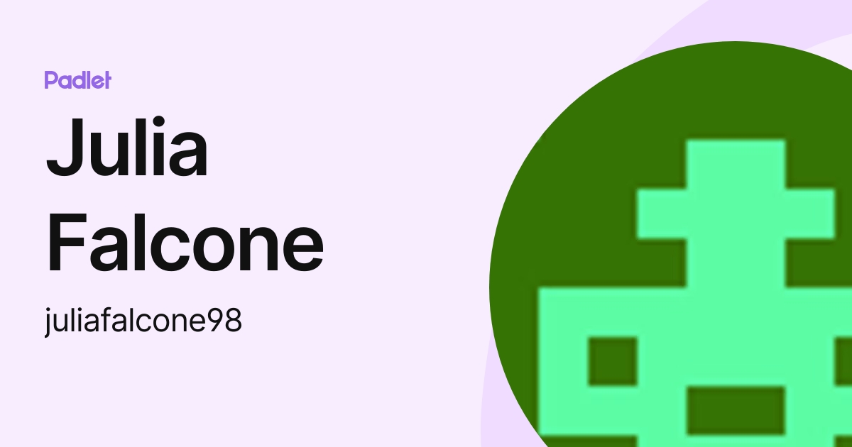 Julia Falcone (juliafalcone98) profile | Padlet