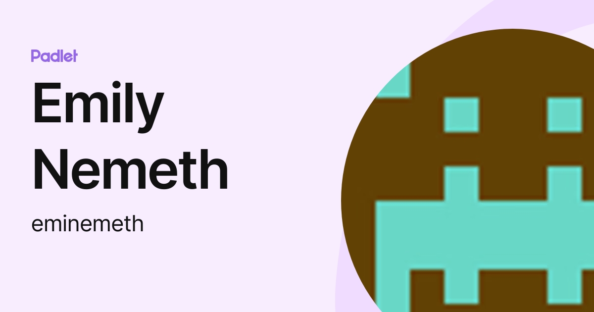 Emily Nemeth (eminemeth) profile | Padlet
