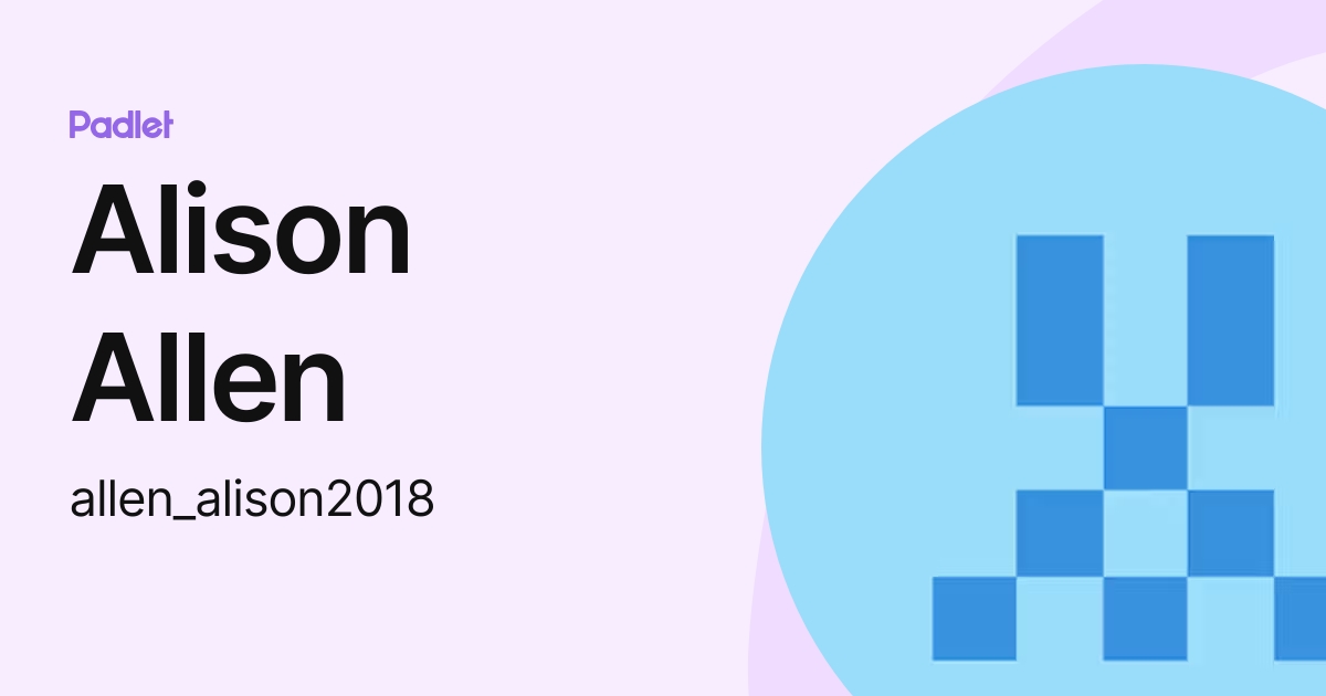 Alison Allen (allen_alison2018) profile | Padlet