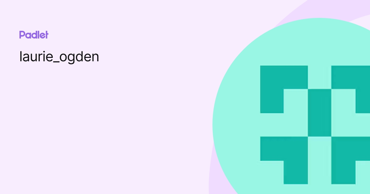 laurie_ogden profile | Padlet