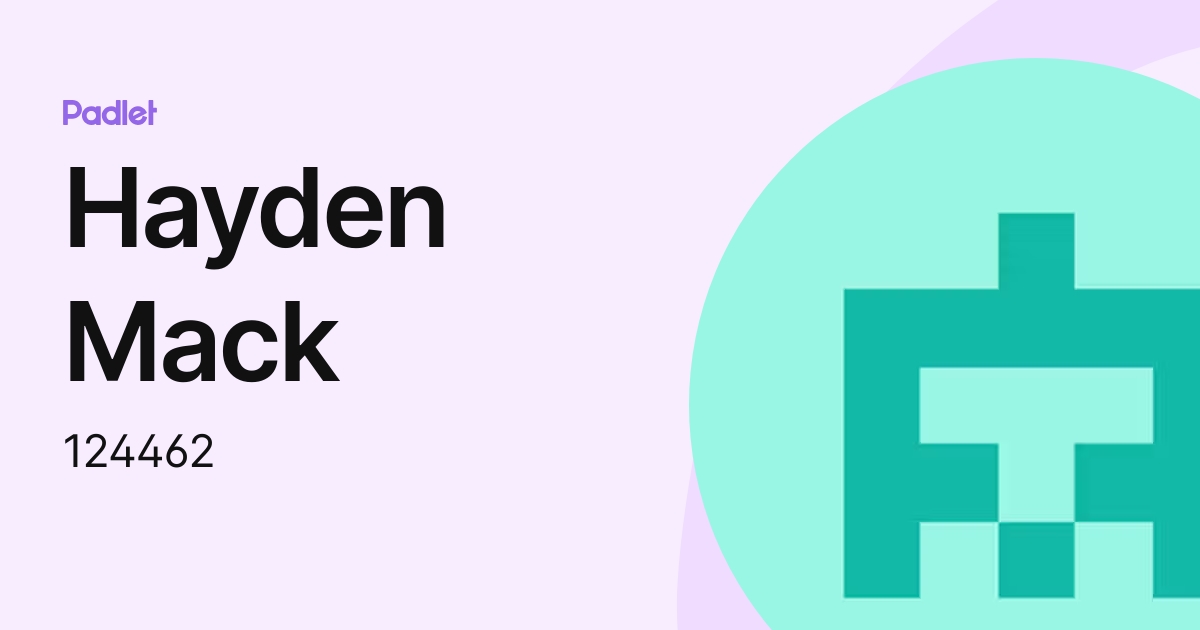 Hayden Mack (124462) profile | Padlet