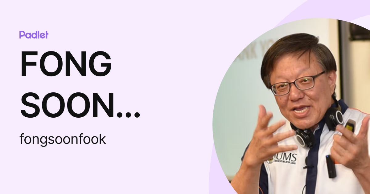 FONG SOON FOOK (fongsoonfook) profile | Padlet