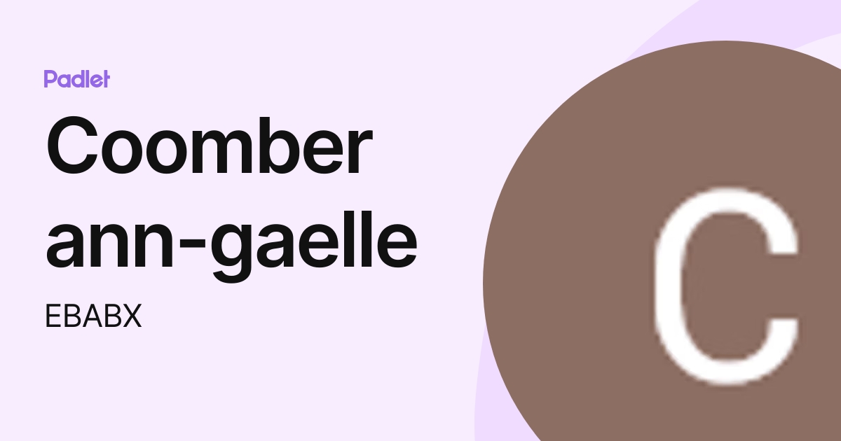 Coomber ann-gaelle (EBABX) profile | Padlet