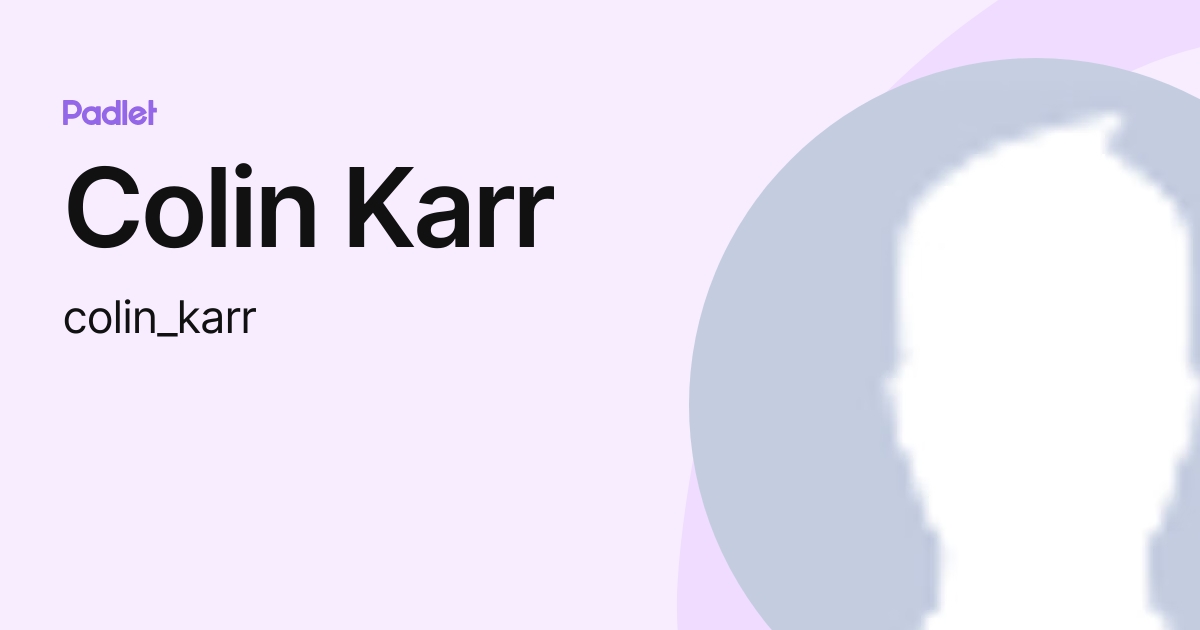 Colin Karr (colin_karr) profile | Padlet