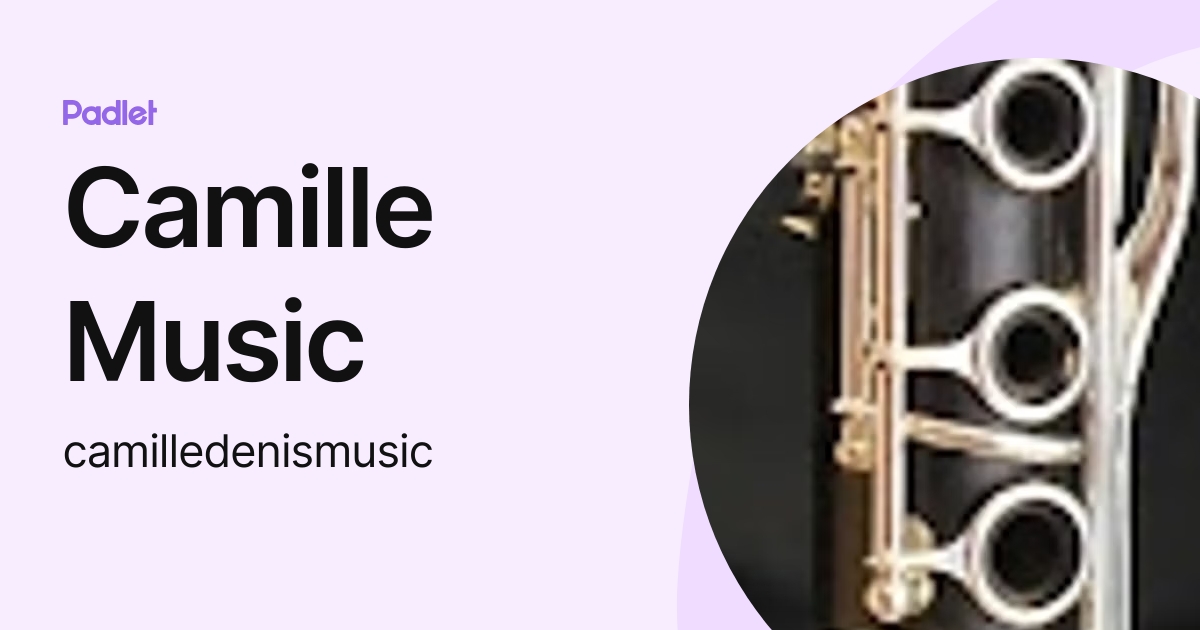 Camille Music (camilledenismusic) profile | Padlet