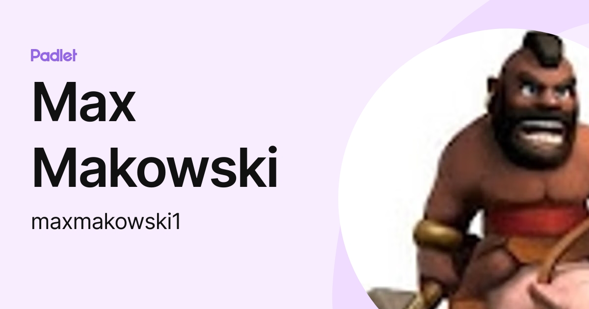 Max Makowski (maxmakowski1) profile | Padlet