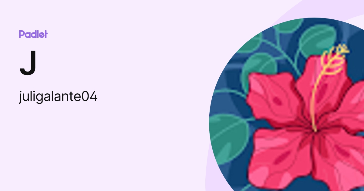 J (juligalante04) profile | Padlet