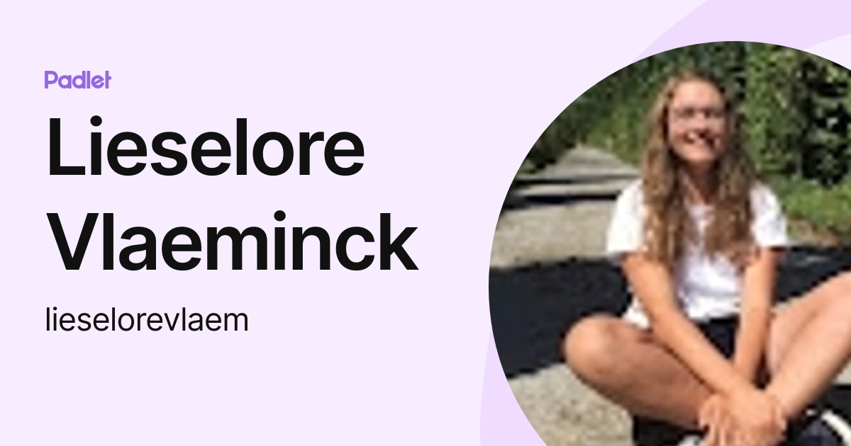 Lieselore Vlaeminck (lieselorevlaem) profile | Padlet