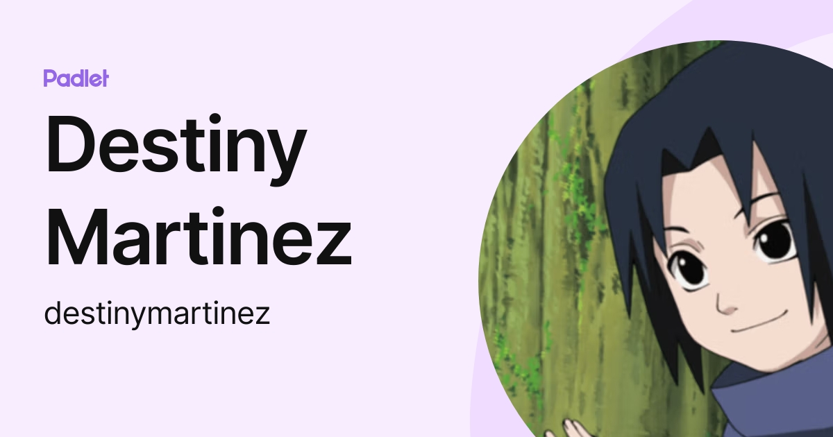Destiny Martinez (destinymartinez) profile | Padlet