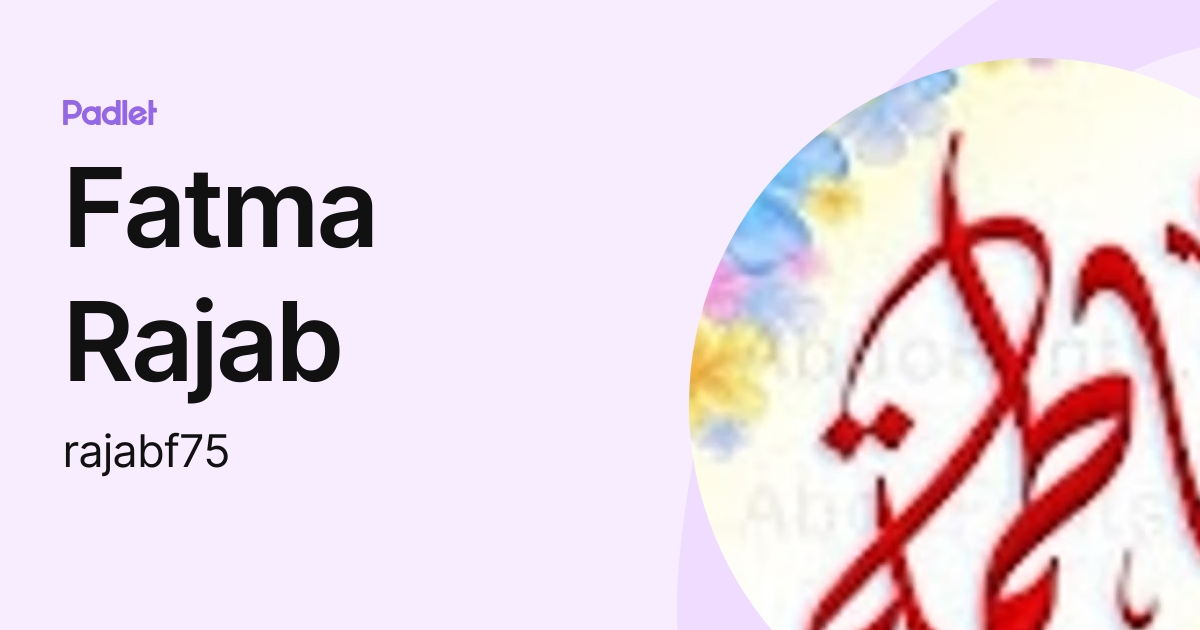 Fatma Rajab (rajabf75) profile | Padlet