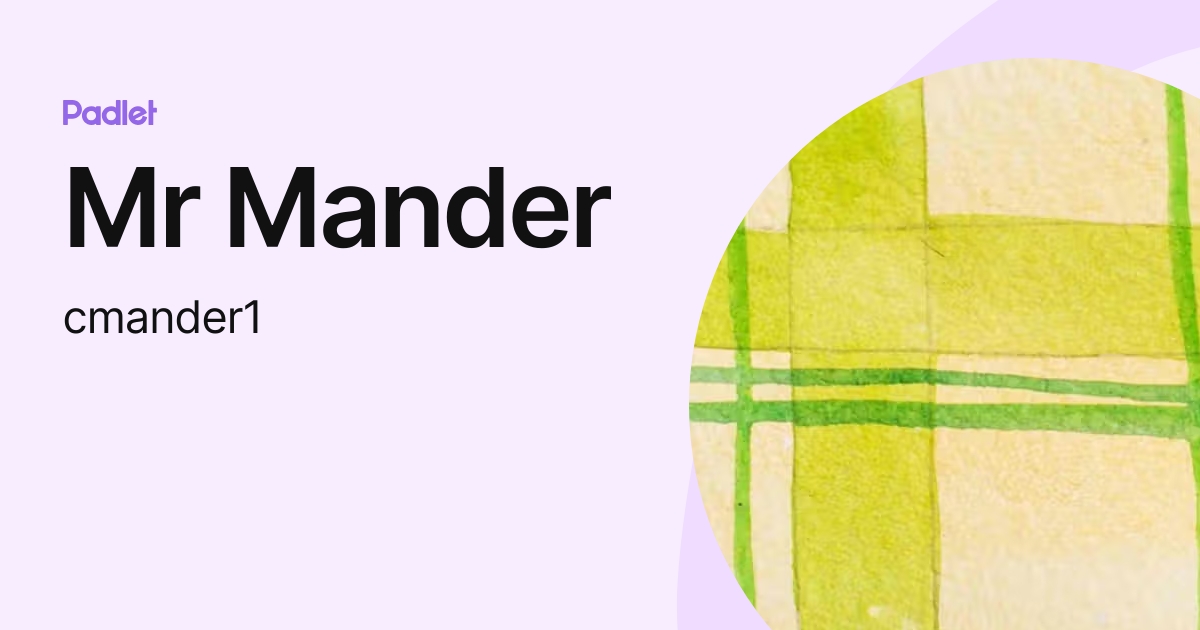 Mr Mander (cmander1) profile | Padlet