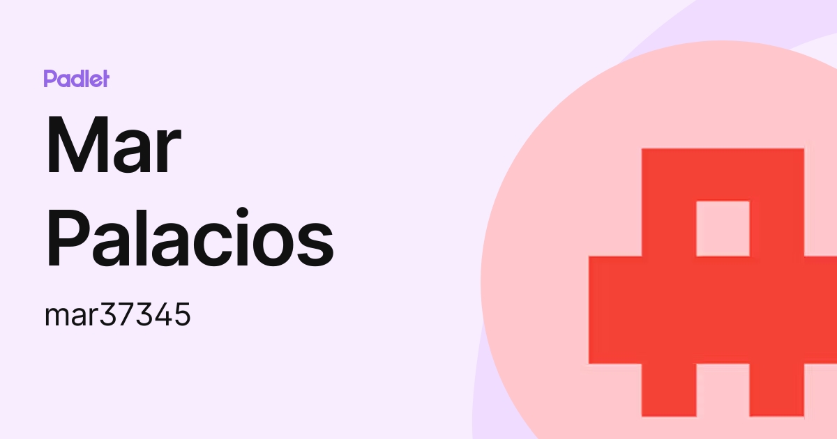 Mar Palacios (mar37345) profile | Padlet