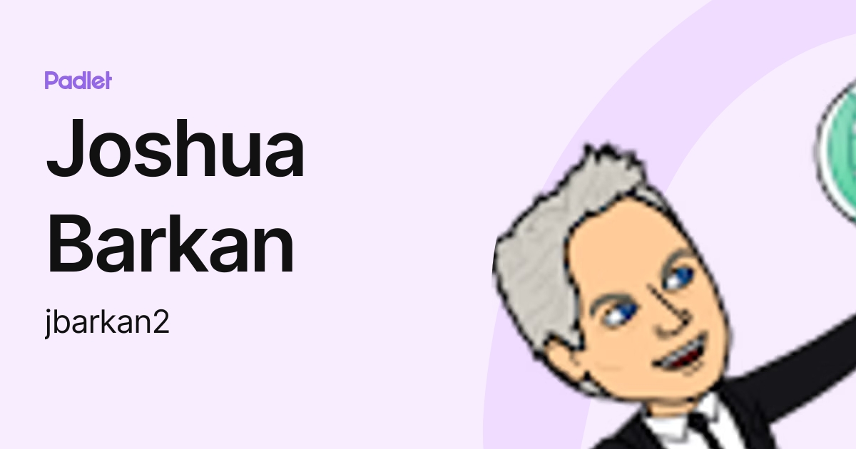 Joshua Barkan (jbarkan2) profile | Padlet