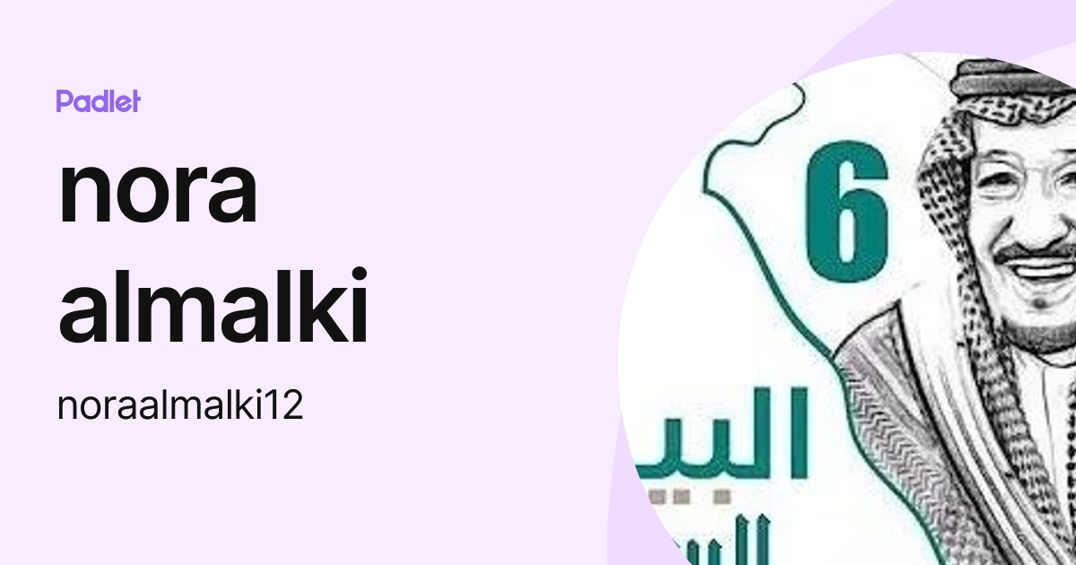 nora almalki (noraalmalki12) profile | Padlet