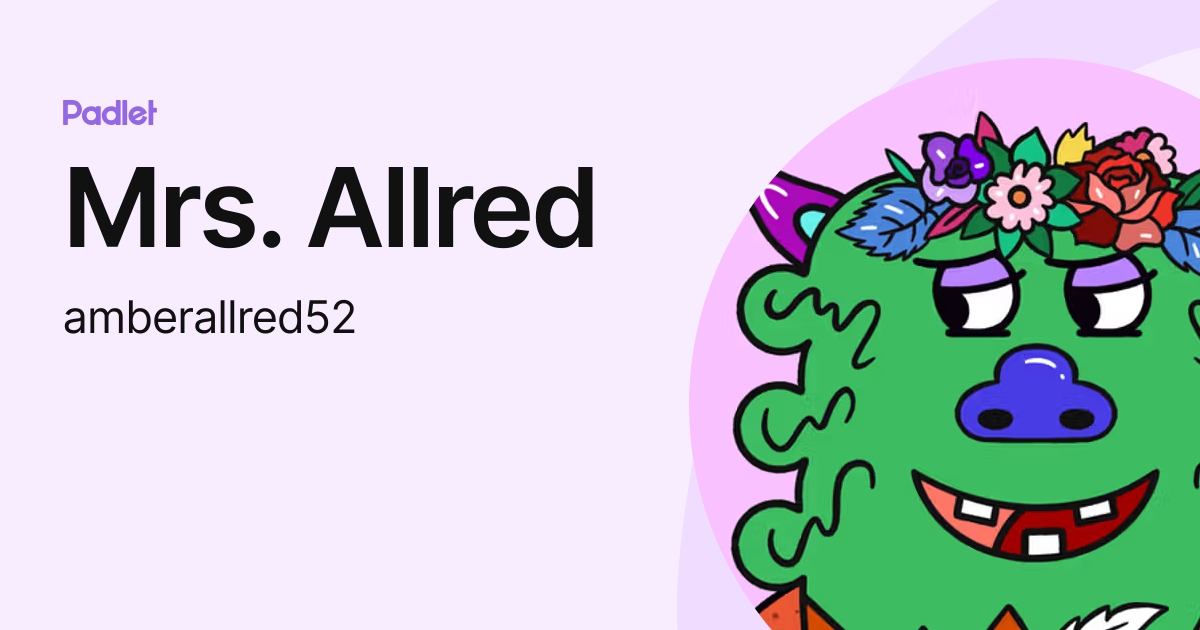 Mrs. Allred (amberallred52) profile | Padlet