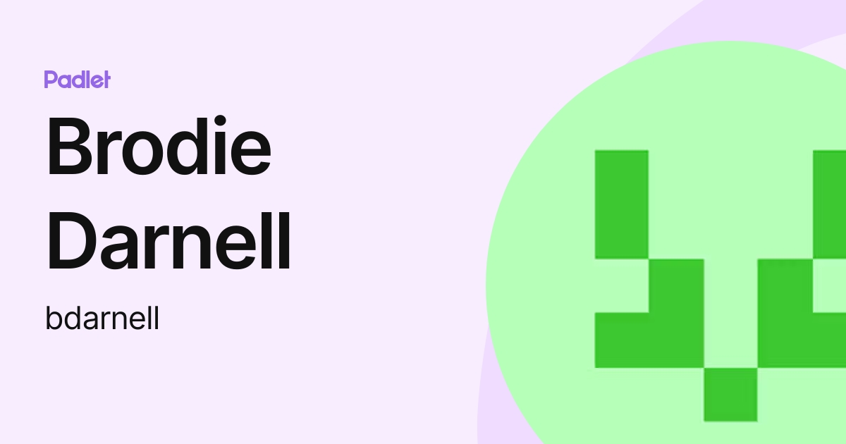 Brodie Darnell (bdarnell) profile | Padlet