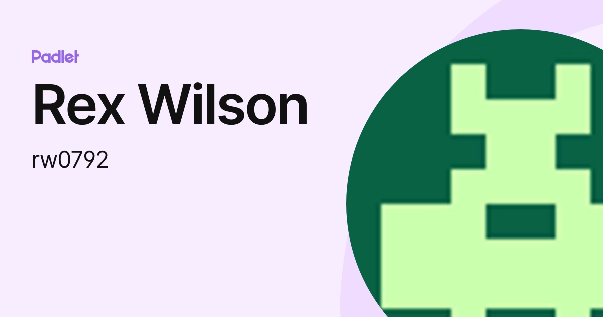 Rex Wilson (rw0792) profile | Padlet