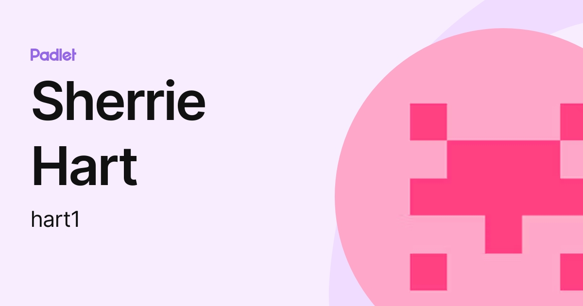 Sherrie Hart (hart1) profile | Padlet