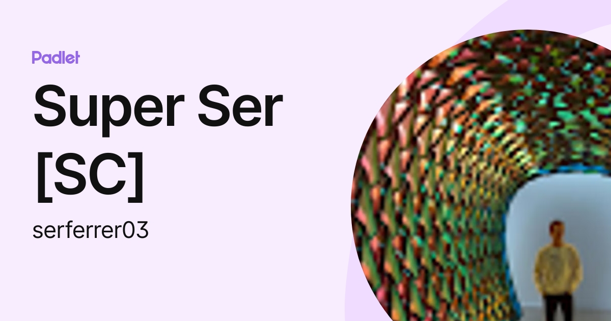 Super Ser [SC] (serferrer03) profile | Padlet