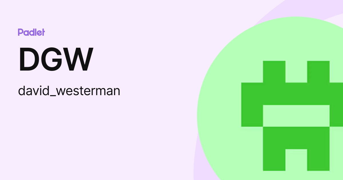 DGW (david_westerman) profile | Padlet