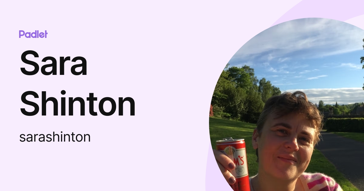 Sara Shinton (sarashinton) profile | Padlet