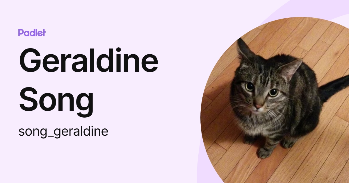 Geraldine Song (song_geraldine) profile | Padlet