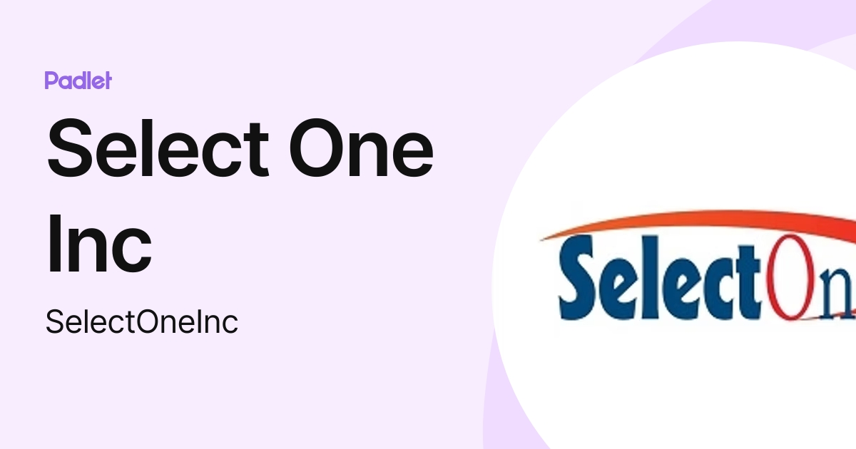 Select One Inc (SelectOneInc) profile | Padlet