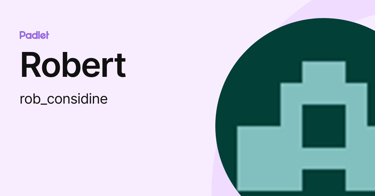 Robert (rob_considine) profile | Padlet